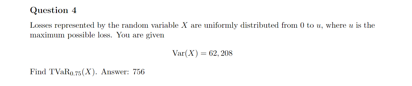 Solved Question 4 Losses represented by the random variable | Chegg.com