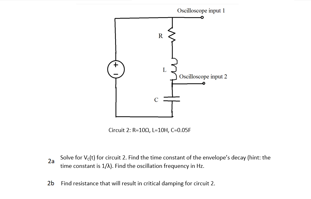 Solved Oscilloscope Input 1 L Oscilloscope Input 2 Circuit