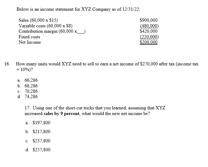Solved Below is an income statement for XYZ Company as of | Chegg.com