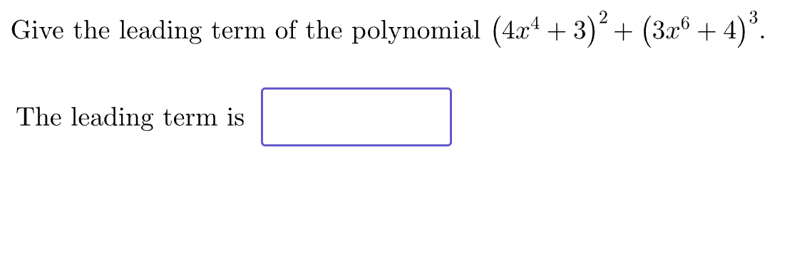 Solved Give the leading term of the polynomial | Chegg.com