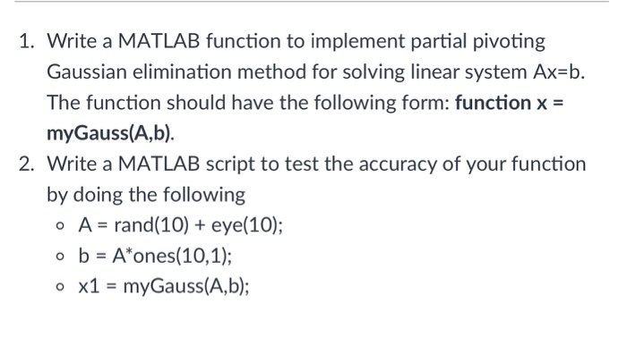 Solved Write A Matlab Function To Implement Partial Pivoting