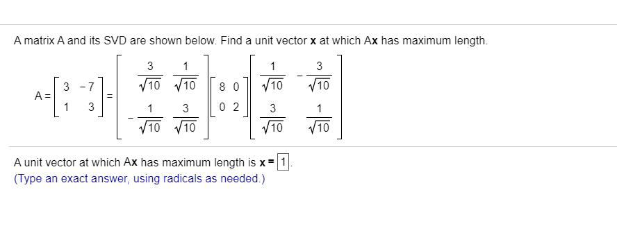 Solved A matrix A and its SVD are shown below. Find a unit | Chegg.com