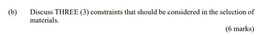 Solved (b) Discuss THREE (3) constraints that should be | Chegg.com