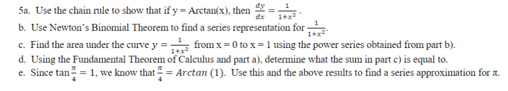 Solved 5a. Use the chain rule to show that if y = Arctan(x), | Chegg.com