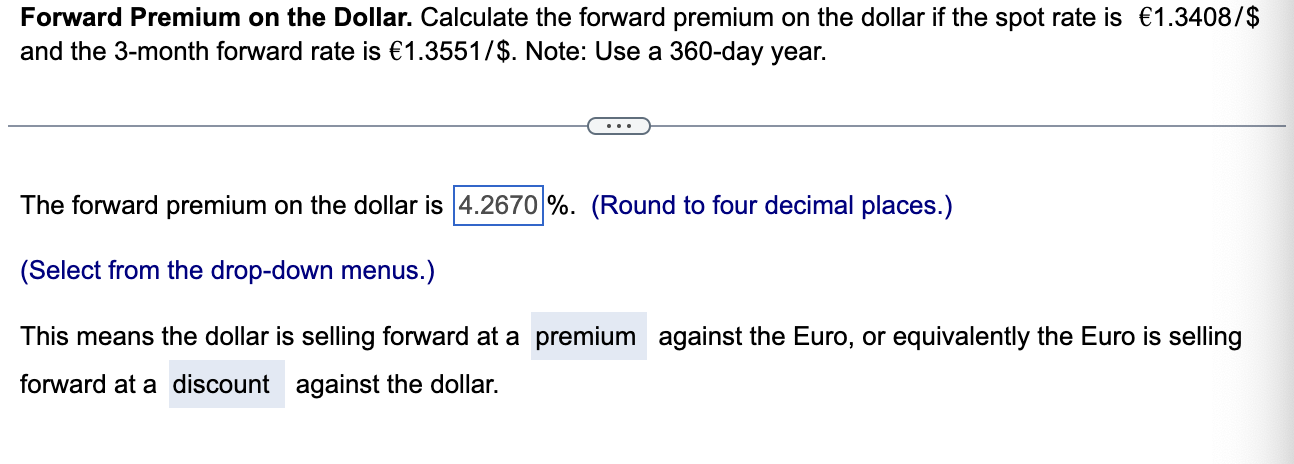 Solved Forward Premium on the Dollar. Calculate the forward | Chegg.com