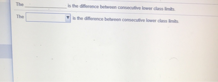 Solved The is the difference between consecutive lower class | Chegg.com