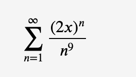Solved ∑n=1∞n9(2x)n | Chegg.com