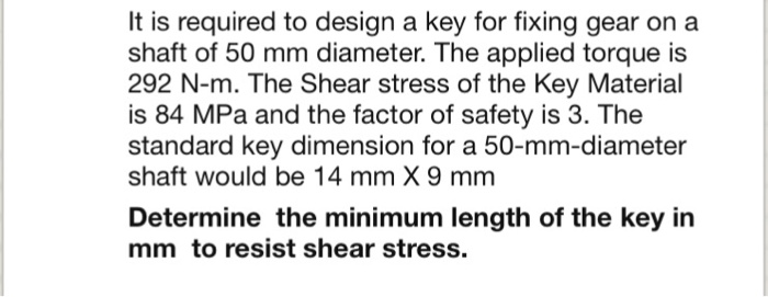 Solved It is required to design a square key for fixing gear | Chegg.com