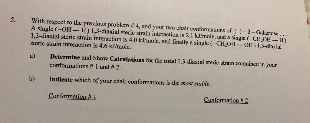 Solved 4. Draw the two possible chair conformations of | Chegg.com