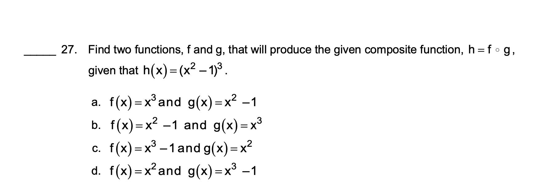 Solved 27. Find two functions, f and g, that will produce | Chegg.com