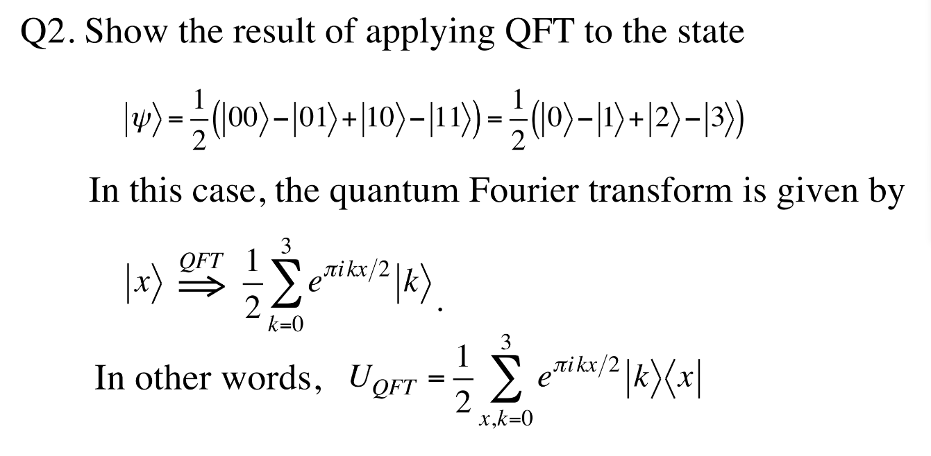 Q2. Show the result of applying QFT to the state | 4) | Chegg.com