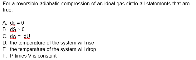 Solved For a reversible adiabatic compression of an ideal | Chegg.com