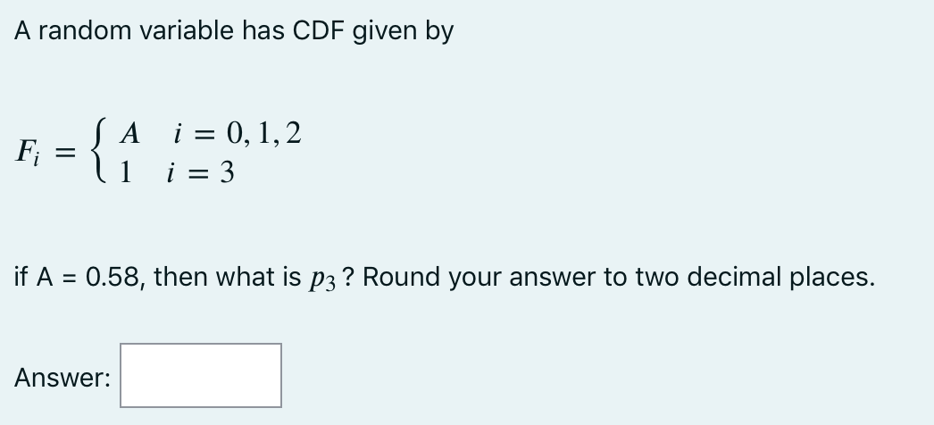 Solved A random variable has CDF given by Fi = SA i = 0,1,2 | Chegg.com