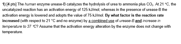 Solved 1) [4 pts] The human enzyme urease-B catalyzes the | Chegg.com