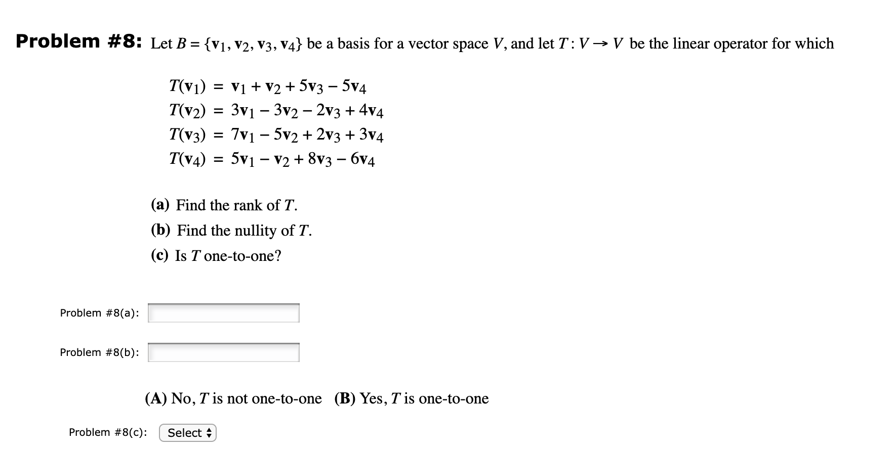 Solved Problem #8: Let B = {V1, V2, V3, V4} be a basis for a | Chegg.com