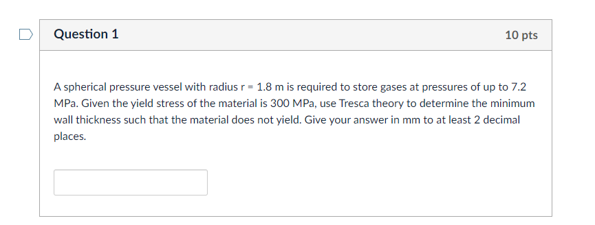 Solved Question 1 10 pts A spherical pressure vessel with | Chegg.com