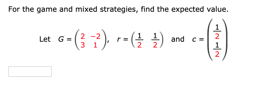 Solved Determine the optimal strategy for the situation by | Chegg.com