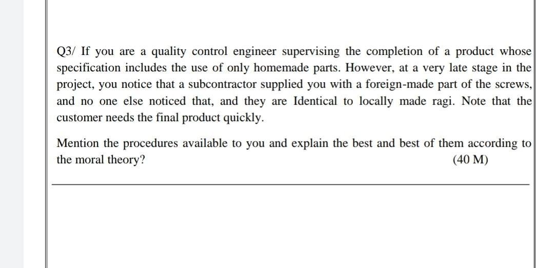 Solved Q3/ If you are a quality control engineer supervising | Chegg.com