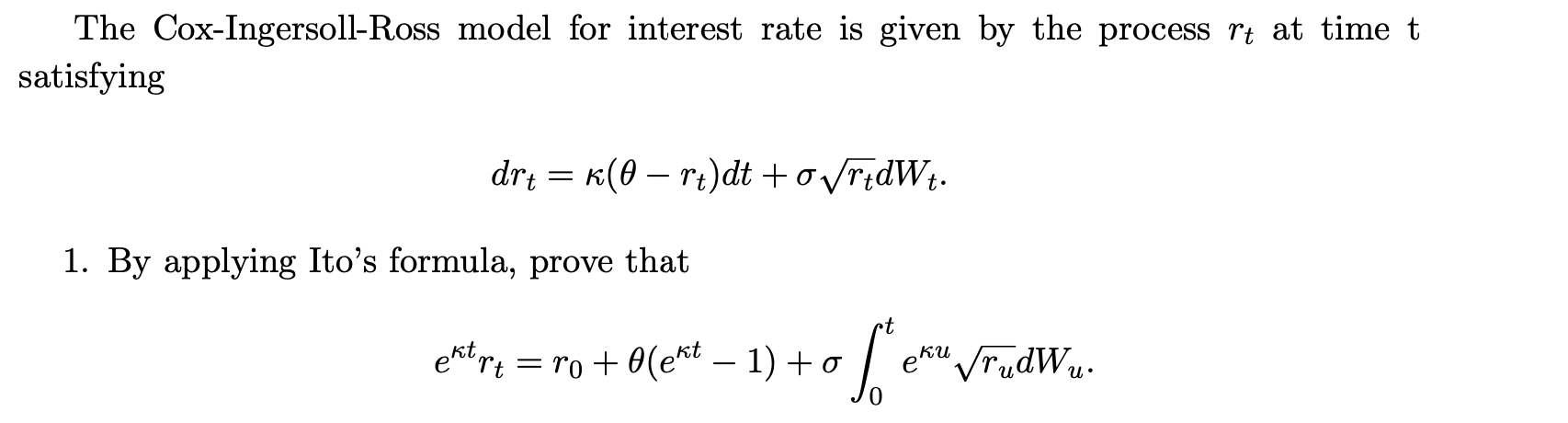 Solved The Cox-Ingersoll-Ross model for interest rate is | Chegg.com