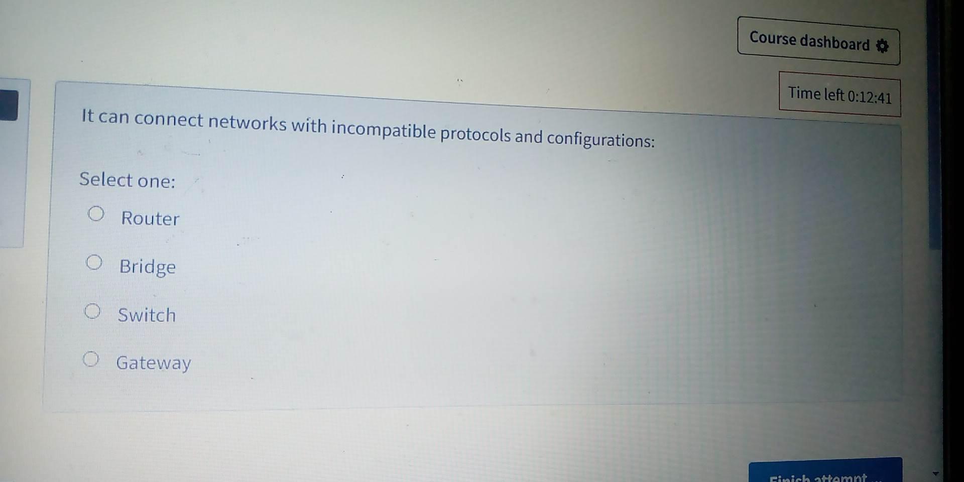 Solved It can connect networks with incompatible protocols | Chegg.com