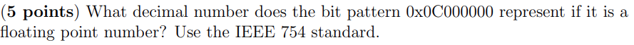 Solved (5 points) What decimal number does the bit pattern | Chegg.com