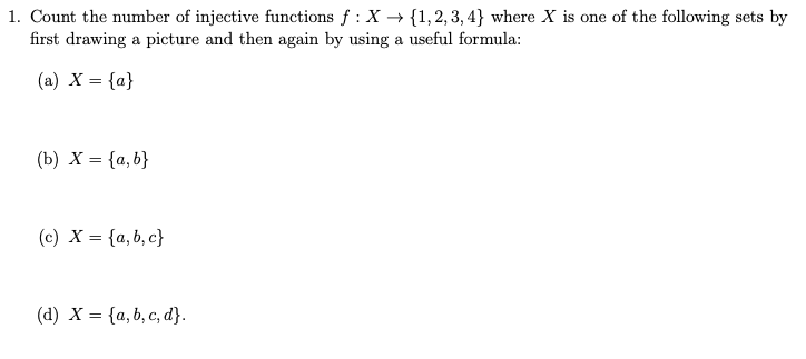 Solved 1. Count the number of injective functions f : X → | Chegg.com