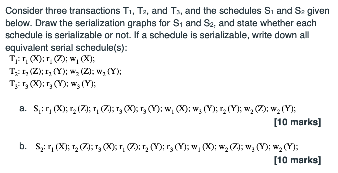 Solved Consider three transactions T1, T2, and T3, and the | Chegg.com