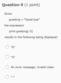 Solved Question 9 (1 point) Given greeting"Good-bye" the | Chegg.com
