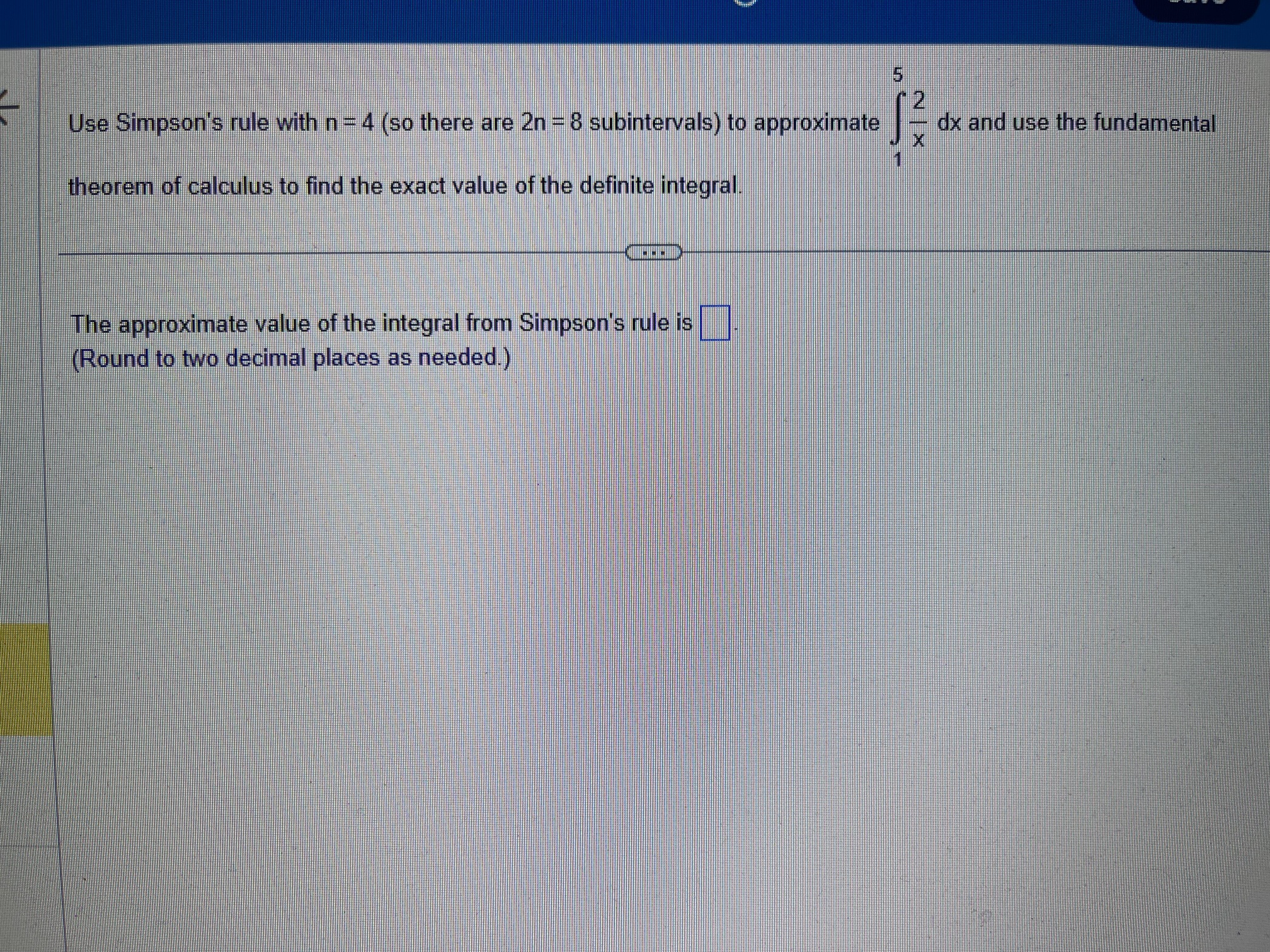 Solved Use Simpson's rule with n=4 (so there are 2n=8 | Chegg.com