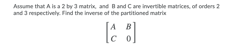 Solved Assume that A is a 2 by 3 matrix, and B and C are | Chegg.com