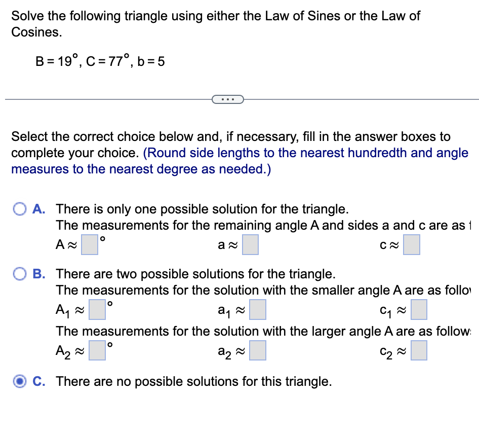 Solved Solve the following triangle using either the Law of | Chegg.com