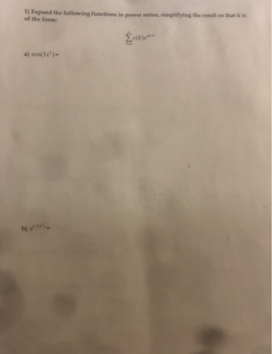 Solved Expand the following functions in power series, | Chegg.com