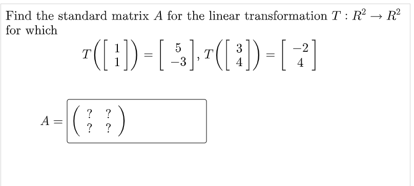 Solved Find the standard matrix A for the linear | Chegg.com