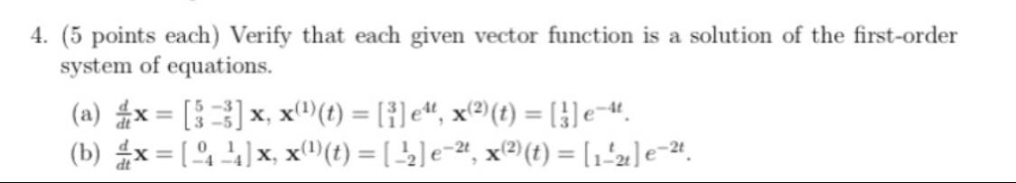Solved 4. (5 points each) Verify that each given vector | Chegg.com