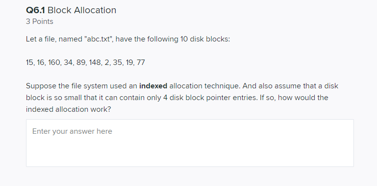 Solved Q6.1 Block Allocation 3 Points Let a file, named | Chegg.com