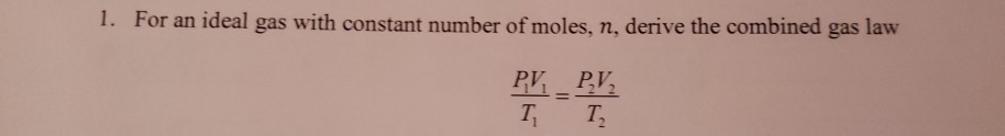 Solved 1. For an ideal gas with constant number of moles, n, | Chegg.com