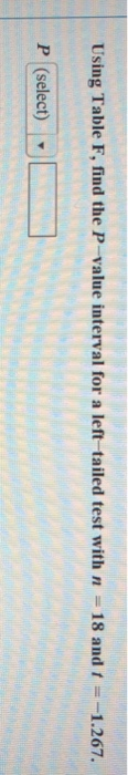 Solved Using Table F, find the P-value interval for a | Chegg.com
