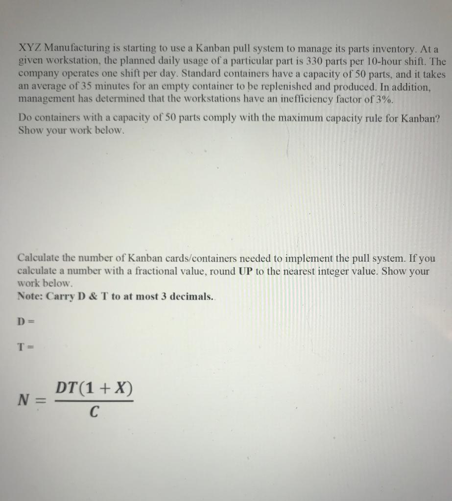 Solved XYZ Manufacturing is starting to use a Kanban pull | Chegg.com