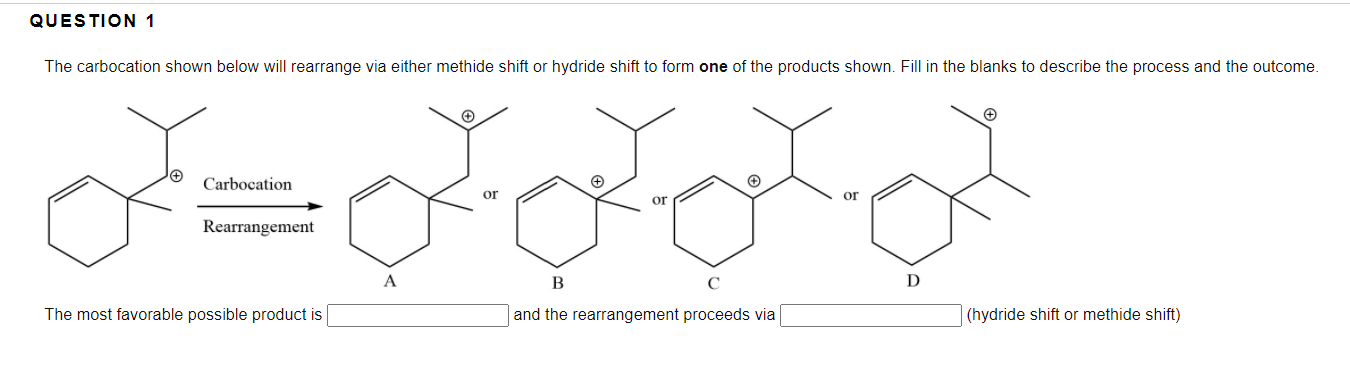 Solved QUESTION 1 The carbocation shown below will rearrange | Chegg.com