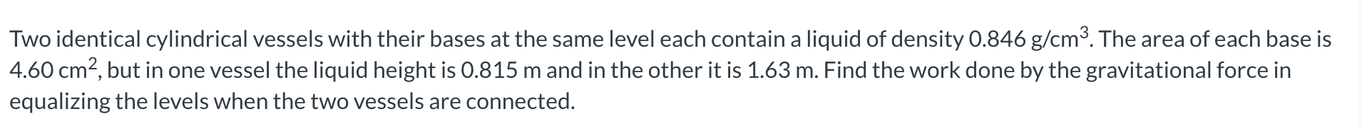 Solved Two identical cylindrical vessels with their bases at | Chegg.com