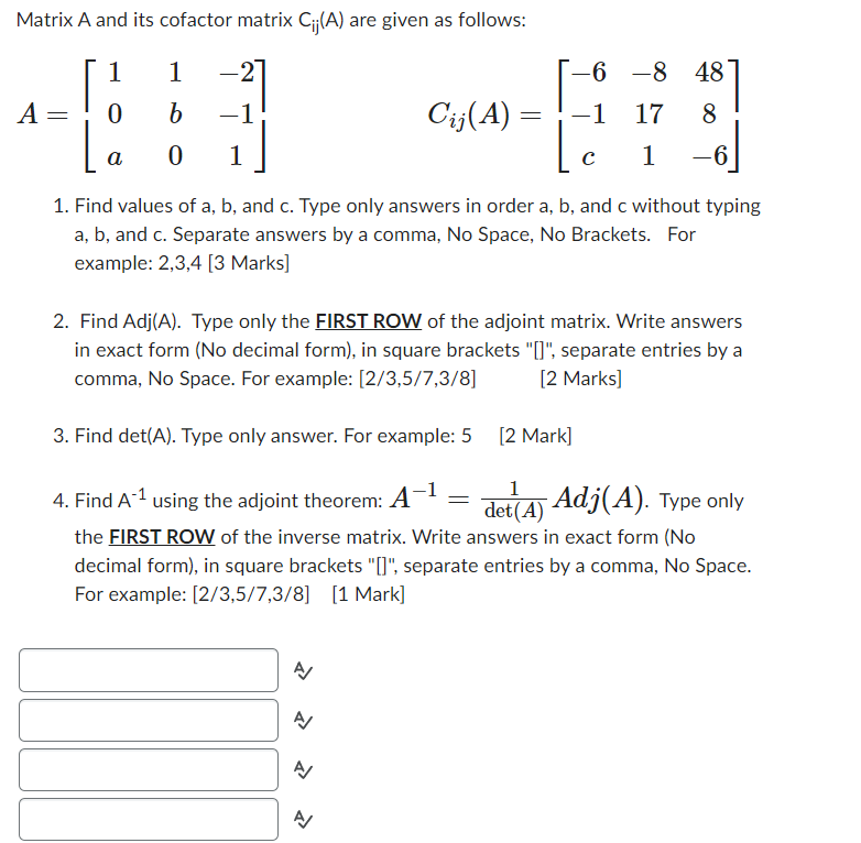 Solved Matrix A and its cofactor matrix Cij(A) are given as | Chegg.com