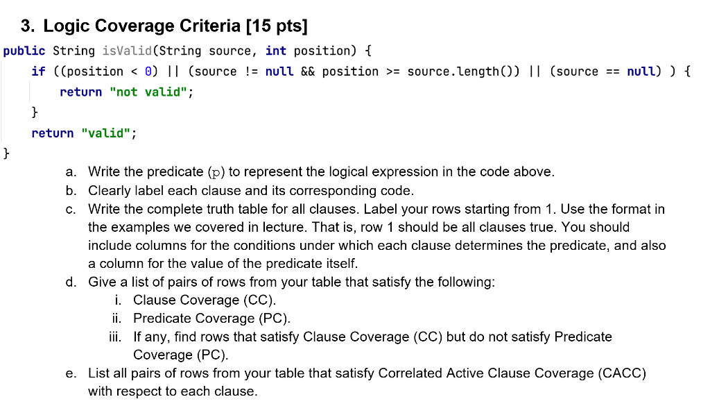 3. Logic Coverage Criteria (15 pts] public String | Chegg.com