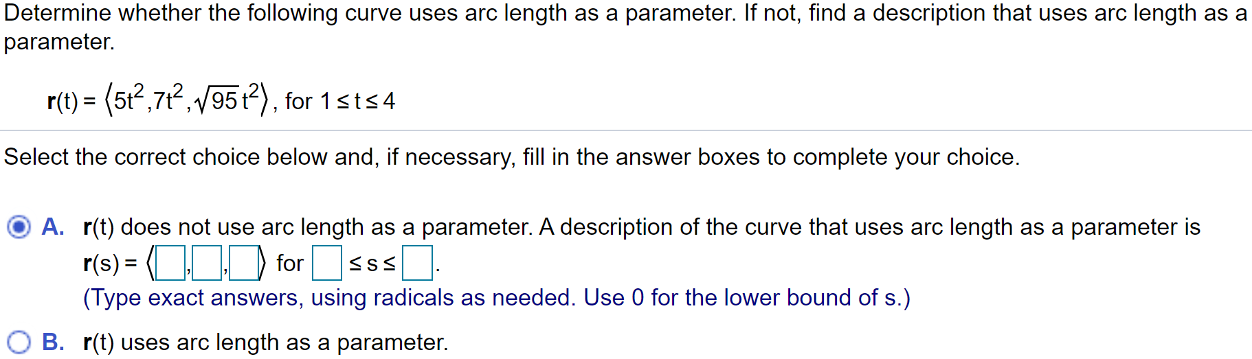 Solved Determine whether the following curve uses arc length | Chegg.com