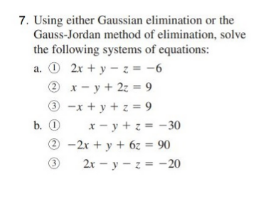 Solved a. 7. Using either Gaussian elimination or the | Chegg.com