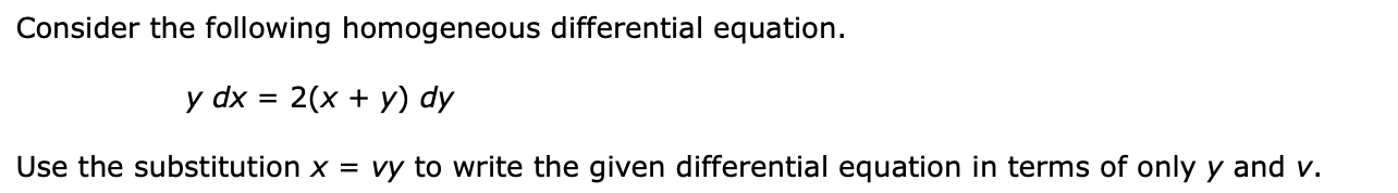 Solved Consider the following homogeneous differential | Chegg.com