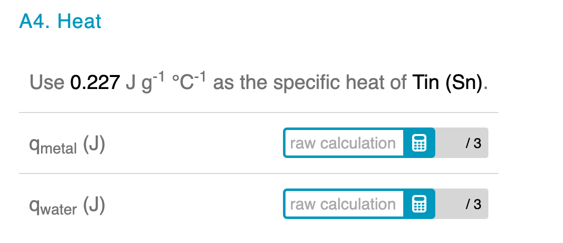 Solved A4. ﻿HeatUse 0.227Jg-1°C-1 as ﻿the specific heat of | Chegg.com