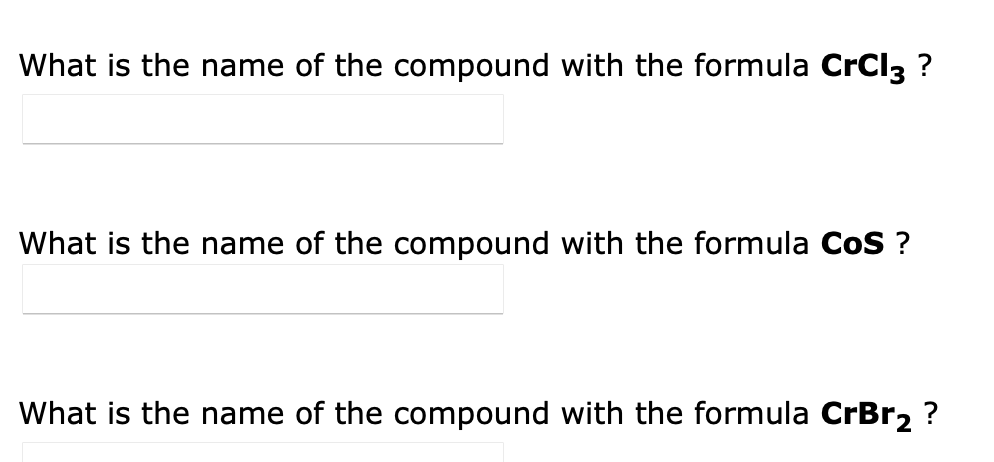 Solved What is the name of the compound with the formula | Chegg.com