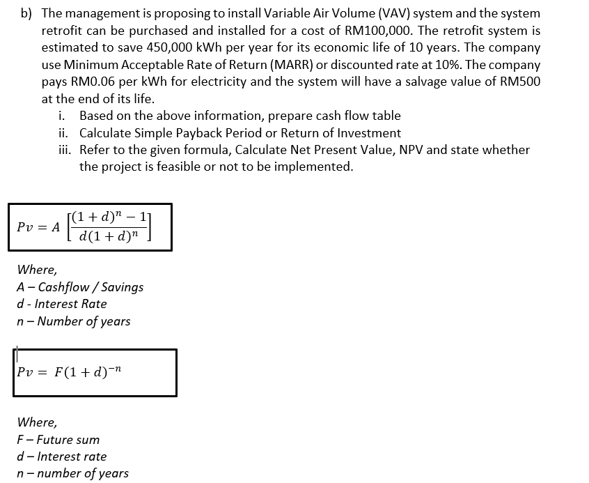 Solved b) ﻿The management is proposing to install Variable | Chegg.com