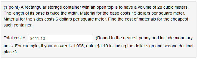 Solved (1 point) A rectangular storage container with an | Chegg.com