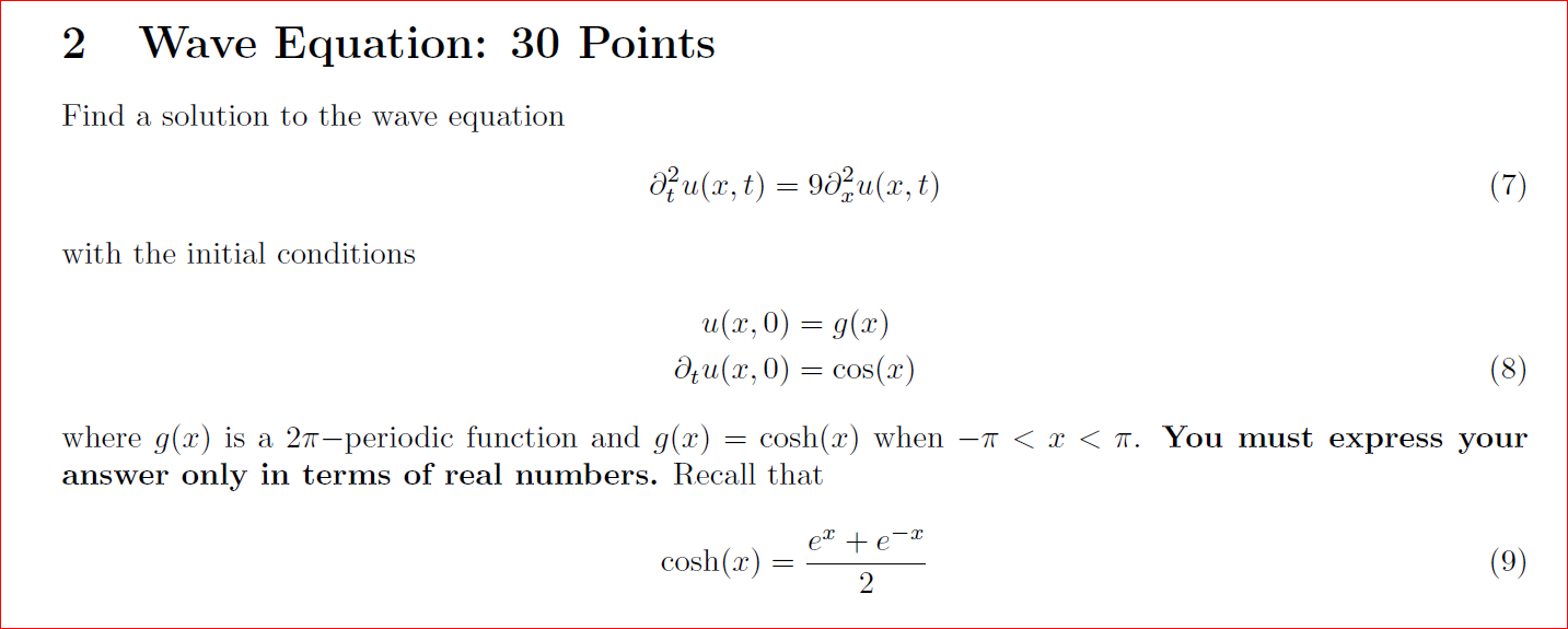 Solved 2 Wave Equation: 30 Points Find a solution to the | Chegg.com